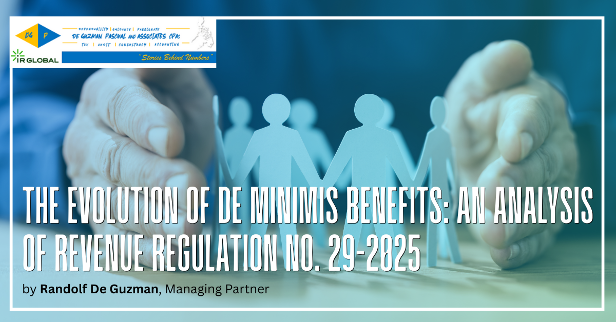 The Evolution of De Minimis Benefits: An Analysis of RR No. 29-2025 ...